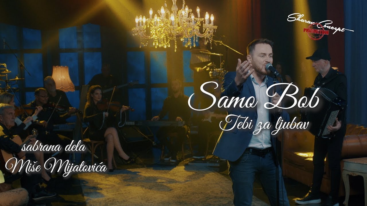 SAMO BOB - TEBI ZA LJUBAV | Live 2022 - YouTube