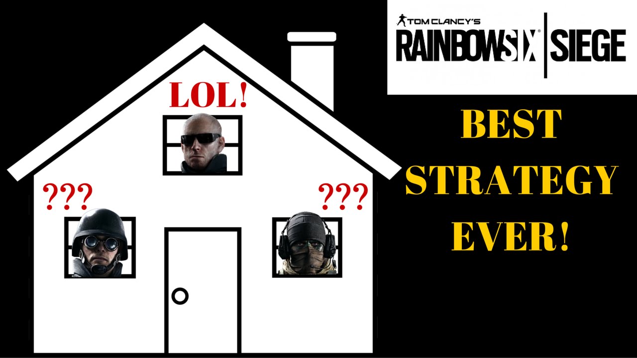 Best Strategy Ever! Rainbow Six Siege - YouTube