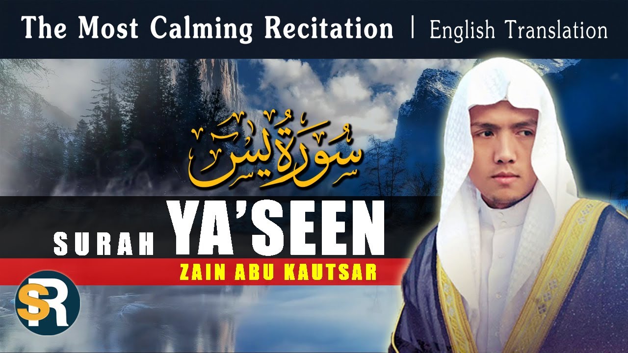 Beautiful Recitation of Surah Yaseen Ya Sin Zain Abu Kautsar English ...