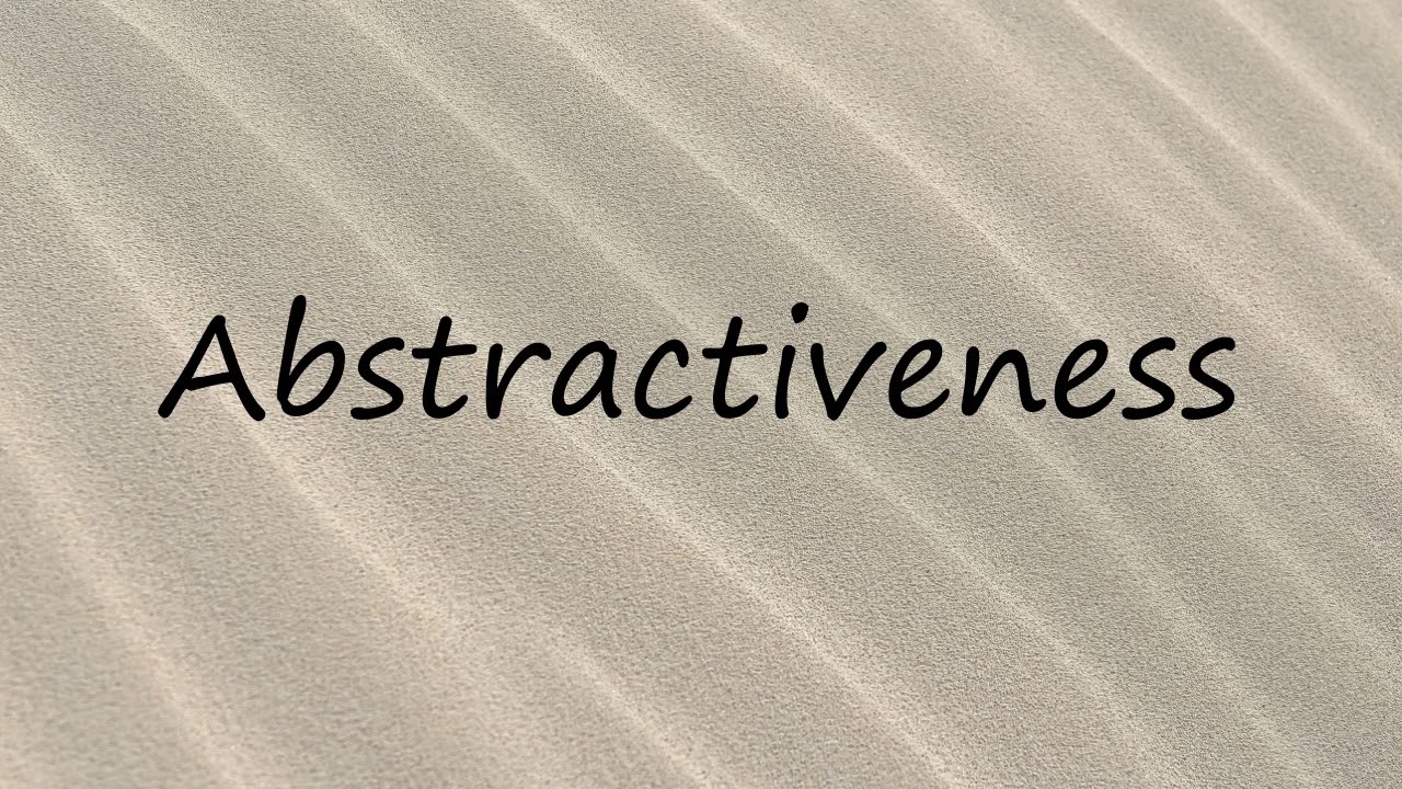 How to Pronounce Abstractiveness? - YouTube