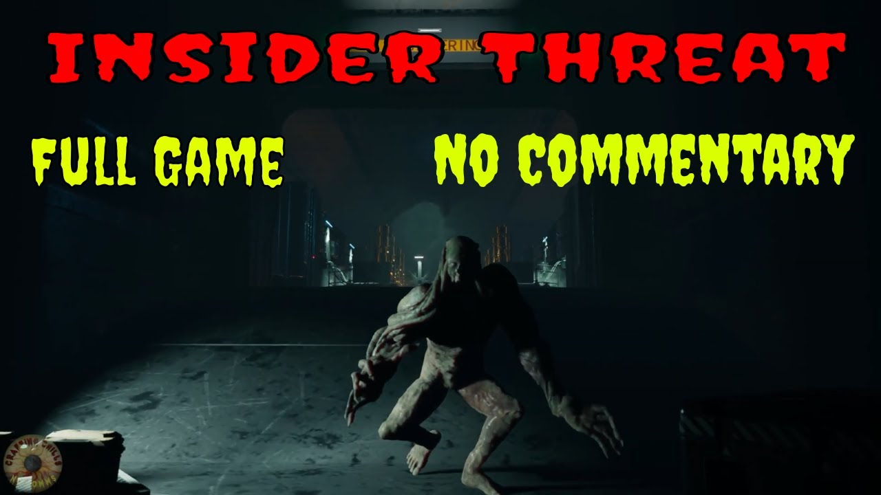 Insider Threat - Full Horror Game - No commentary Horror - CCNC - YouTube