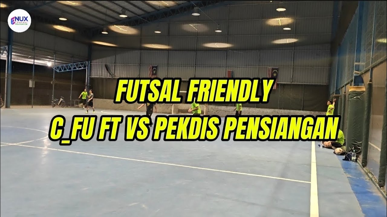 C_FU FT VS PEKDIS PENSIANGAN #futsal #friendly #match #highlights - YouTube