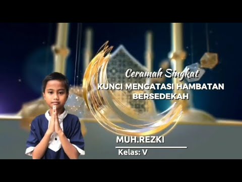 Muh. Rezki - Kunci Mengatasi Hambatan Bersedekah - Ceramah Ramadhan ...