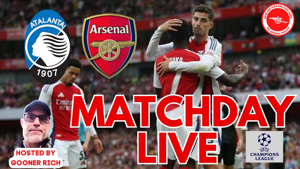 #AFC - MATCHDAY LIVE - ATALANTA VS ARSENAL - YouTube
