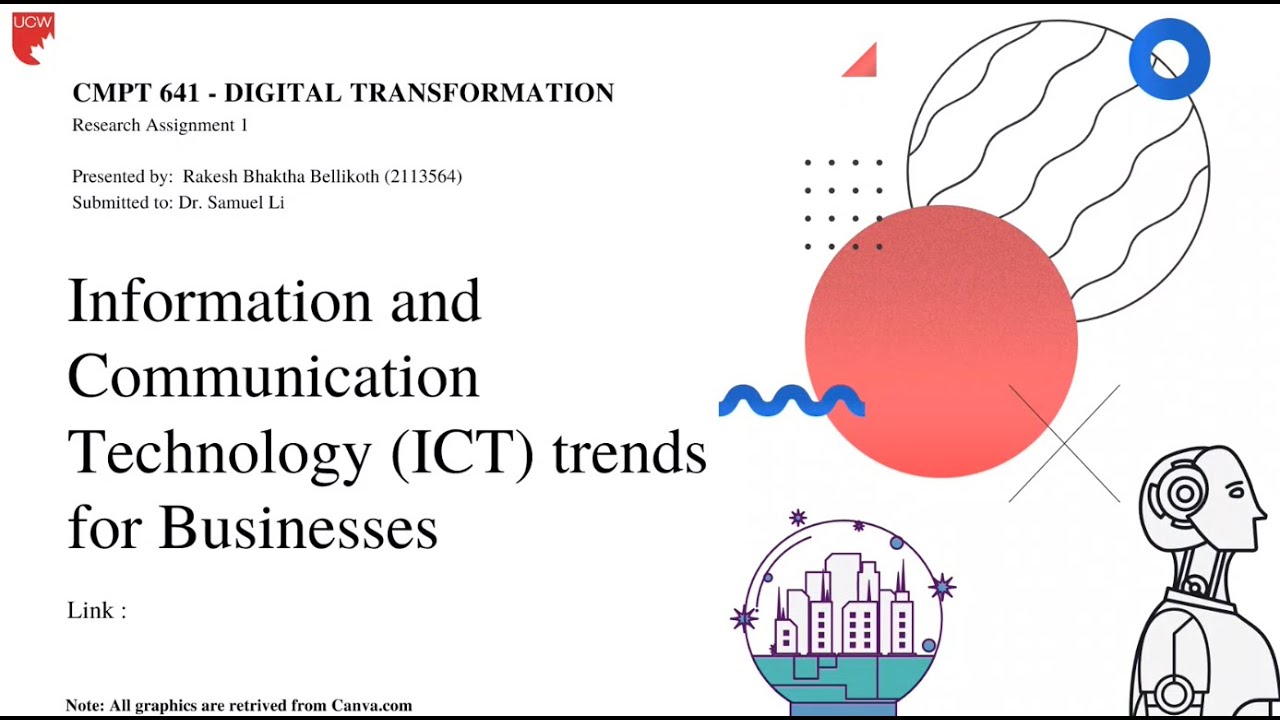 CMPT641 Digital Transformation A1 ICT Trends by Rakesh Bellikoth @ University Canada West 🇨🇦 ...