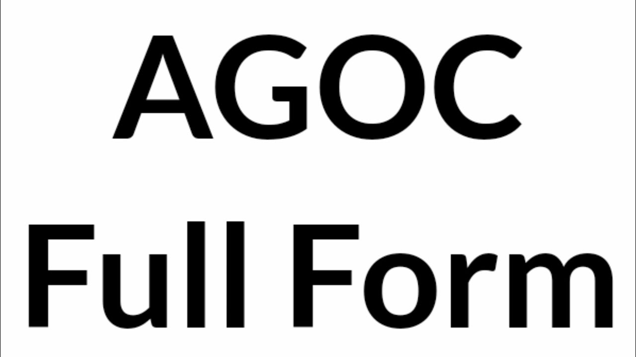 AGOC Full Form || AGOC || Full Form || AGOC Meaning - YouTube
