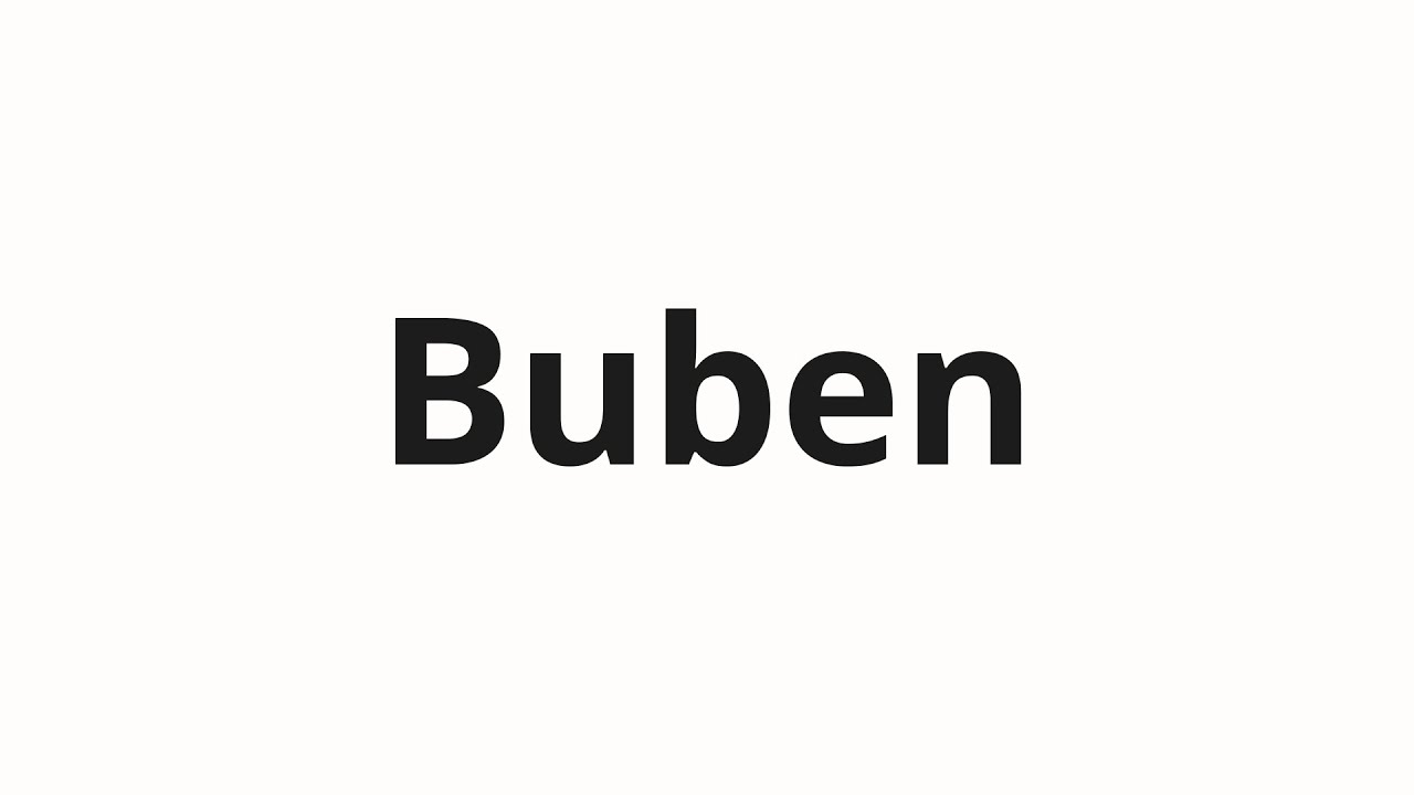 How to pronounce Buben - YouTube