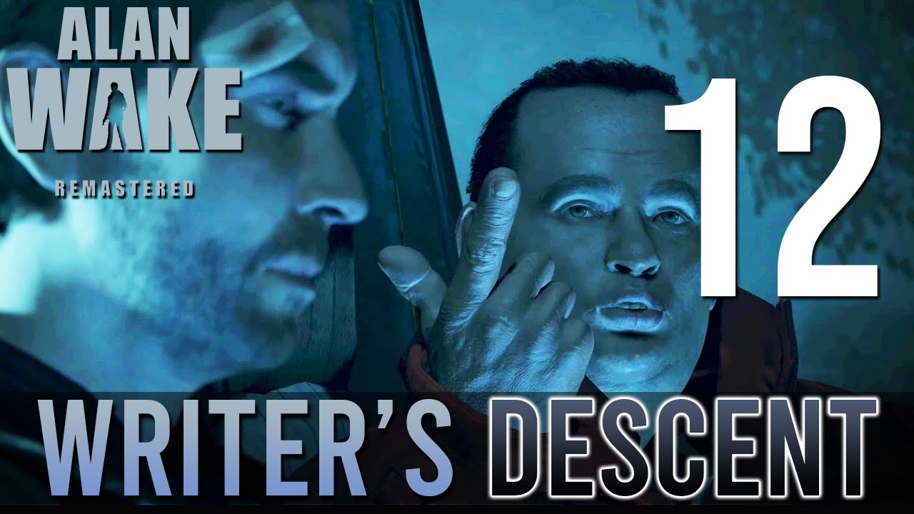 [12] Writer’s Descent (Let’s Play Alan Wake Remastered w/ GaLm) - YouTube