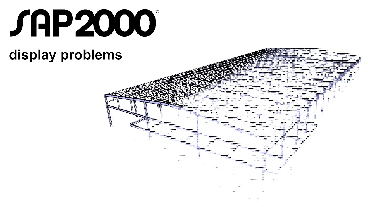 Sap2000 display problems - YouTube