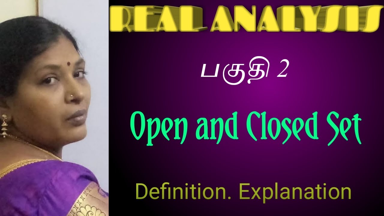 OPEN AND CLOSED SETS - REAL ANALYSIS - [TAMIL] - YouTube