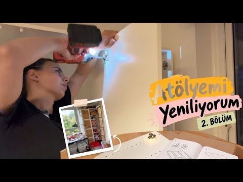     Atölyem Değişmeye Başladı! Montaj ve temizlik bitmiyor 🙃|2.bölüm 