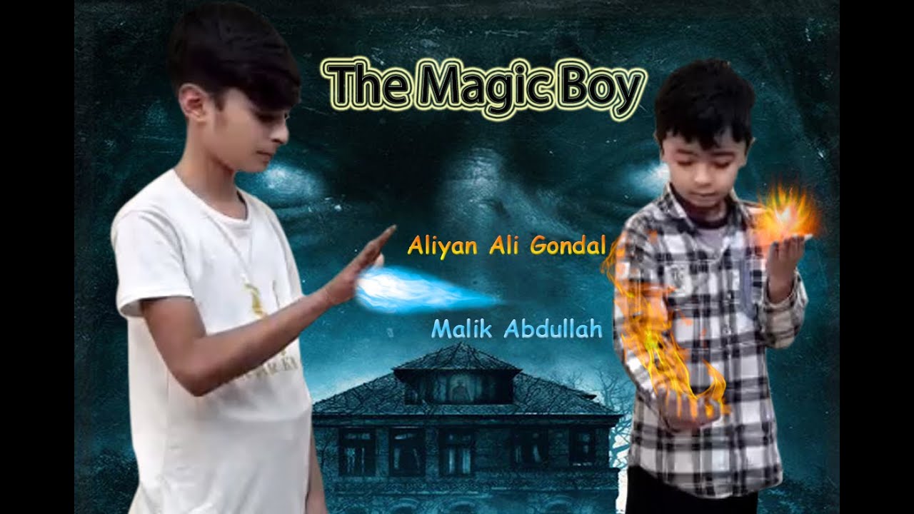 The Magic Boy - HD Movie Scene 2023 l Aliyan Ali Gondal l Malik ...