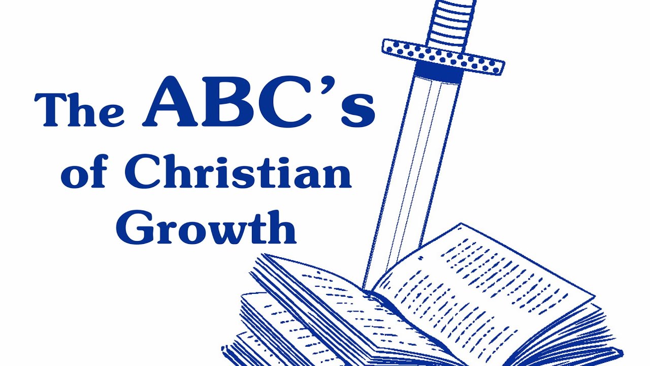ABCs of Christian Growth: The Bible (Part 2) - YouTube