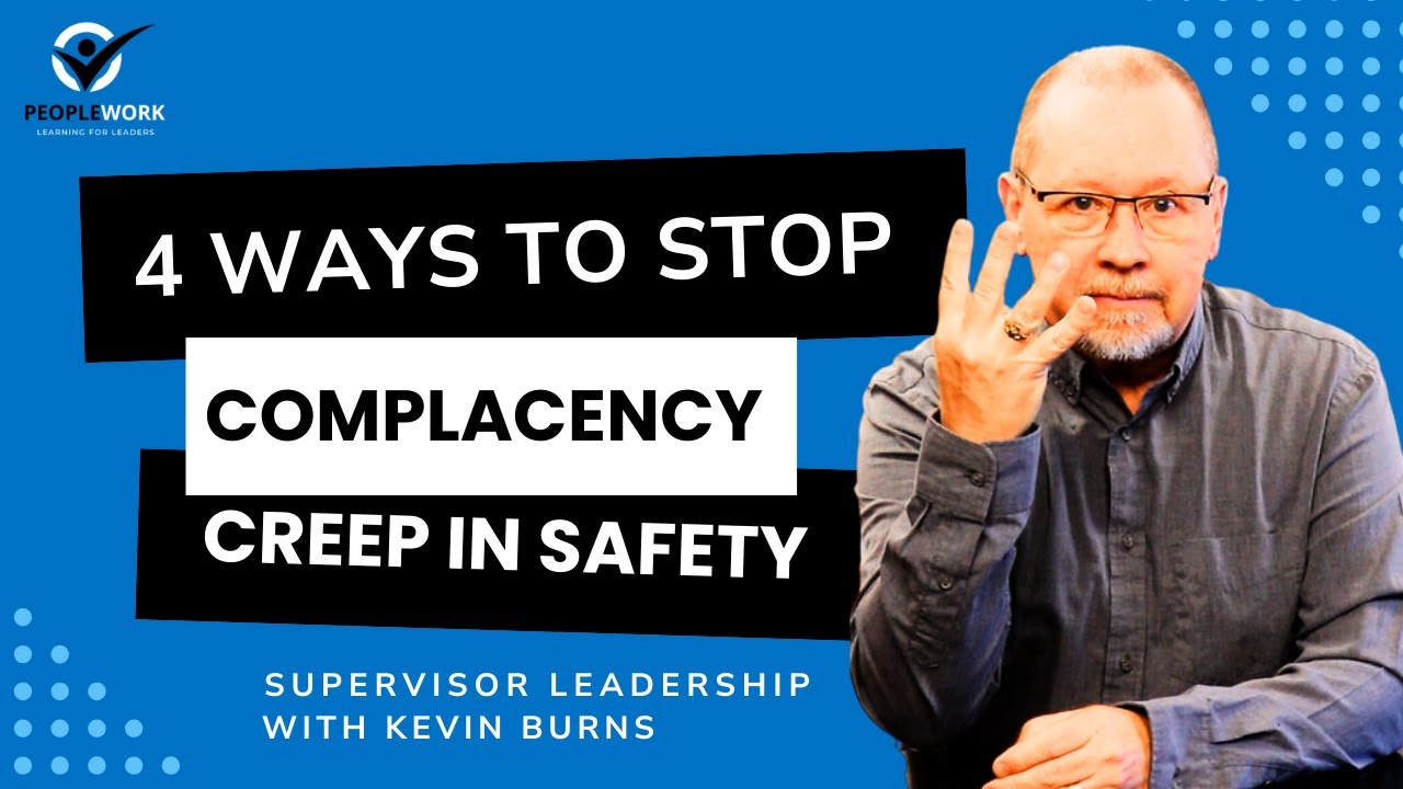 PeopleWork: 4 Ways To Stop Complacency Creep in Safety - YouTube