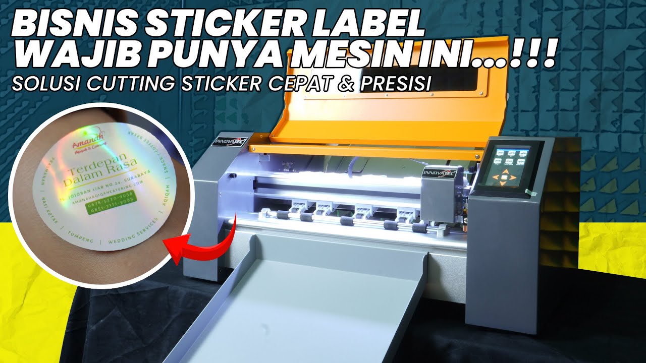 Bisnis Sticker Label Wajib Punya Mesin Cutting Sticker Autofeeder ...