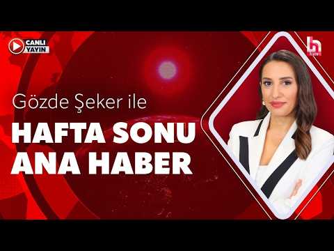 Gözde Şeker ile Hafta Sonu Ana Haber (10 Mayıs 2026)