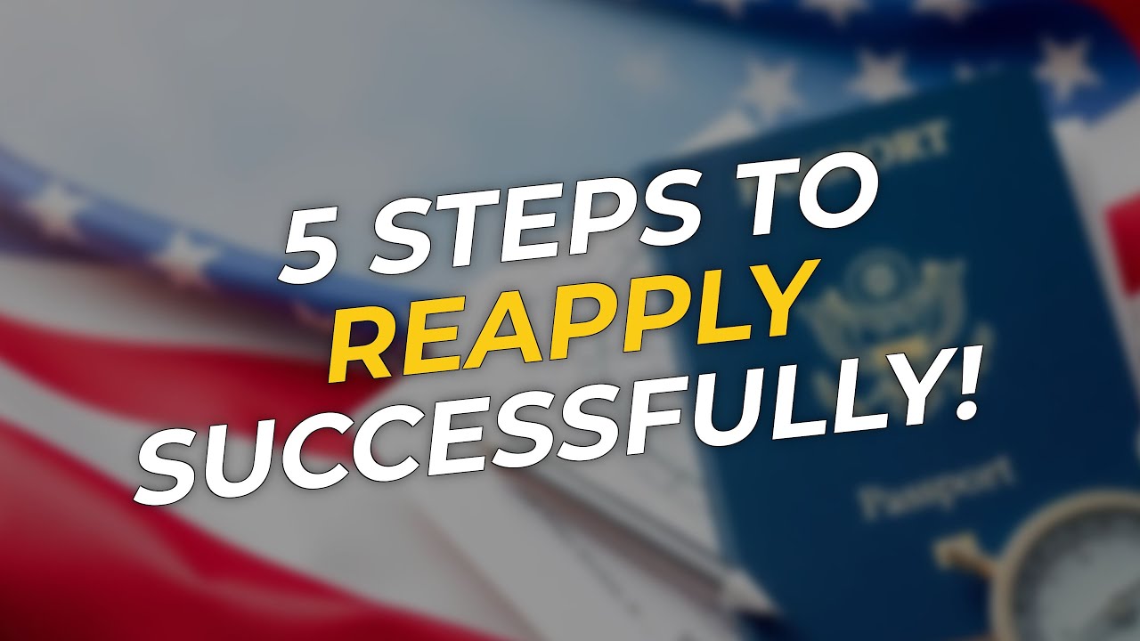 5 Steps to Successfully Reapply for a B1/B2 Visa - YouTube