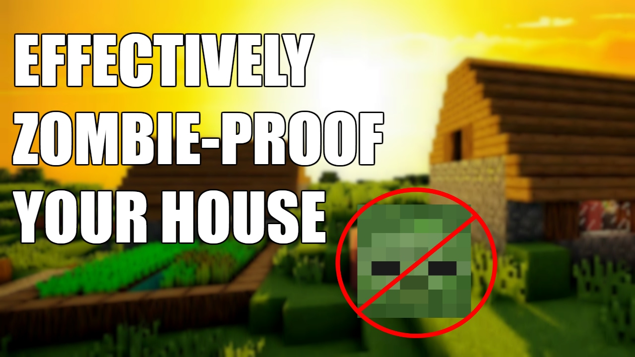 MINECRAFT: HOW TO MAKE A ZOMBIE PROOF HOUSE - YouTube