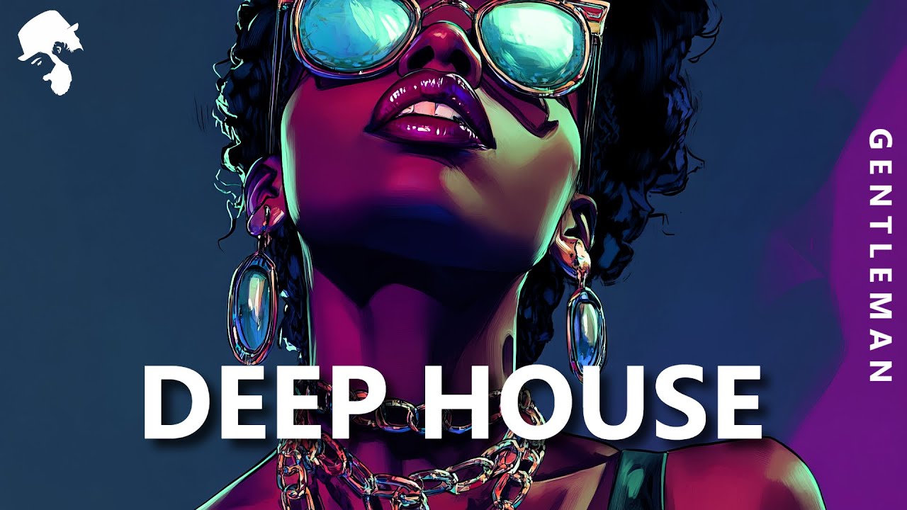 GENTLEMAN - MIDNIGHT DEEP HOUSE MIX ' VOL.1 - YouTube