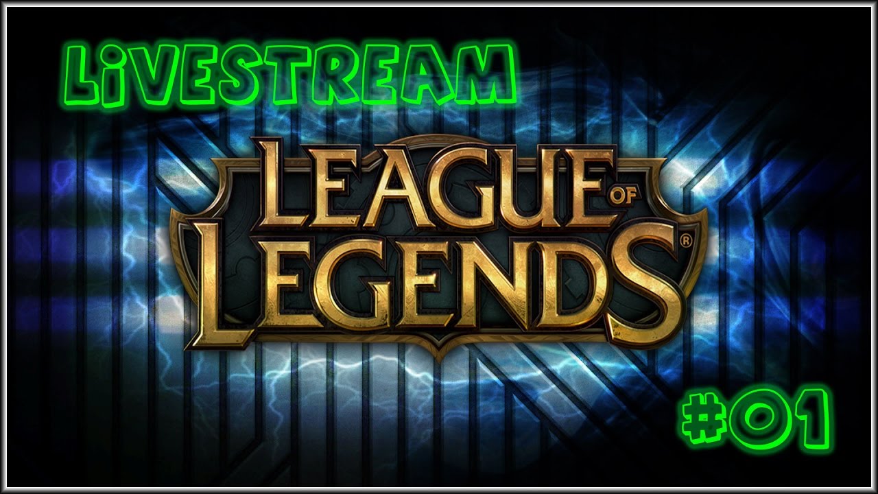 League of legends LiveStream #01 - YouTube