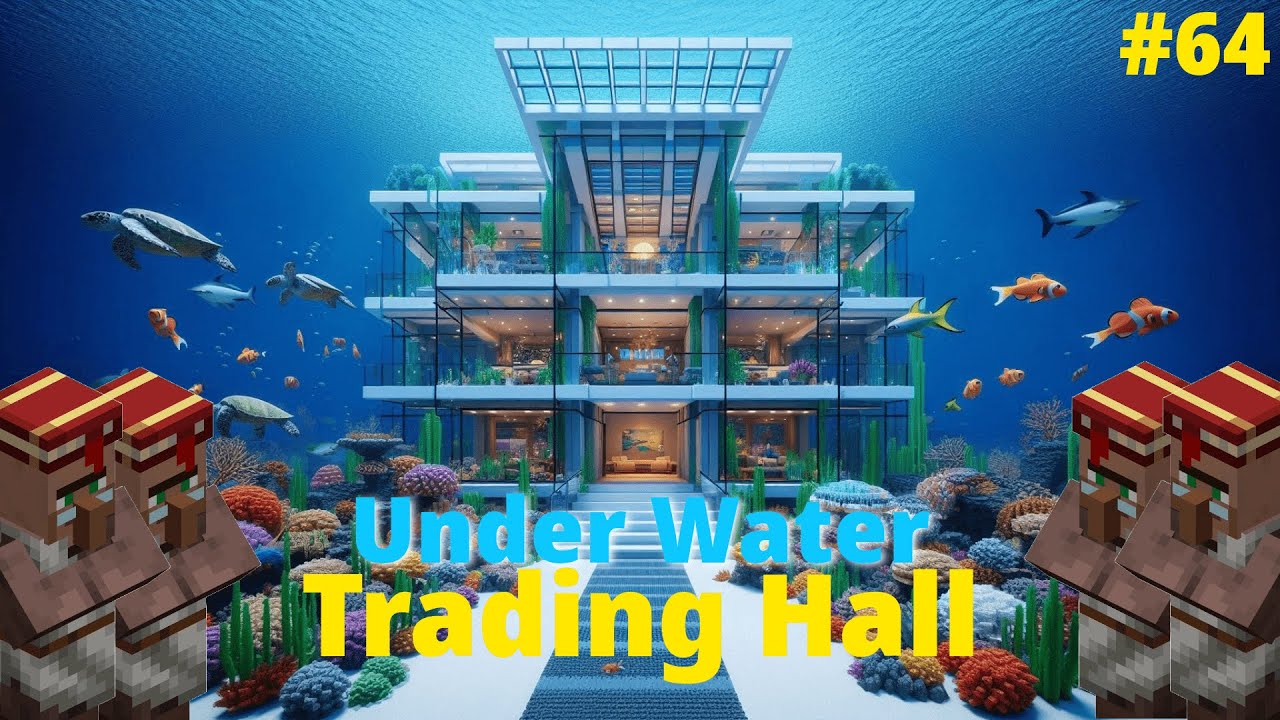 Build Under Water Trading Hall | Minecraft Survival Part - #64 - YouTube