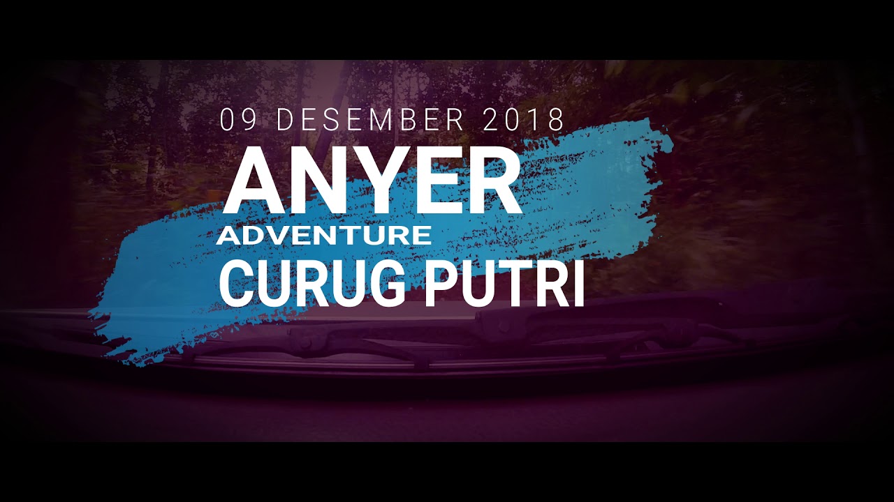 Trip to Curug putri Anyer - YouTube