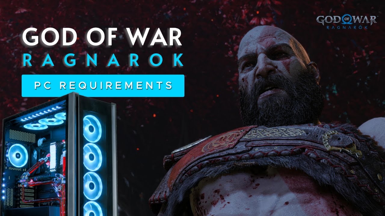 God of War Ragnarok PC Edition Requirements - Just in Case You Missed ...