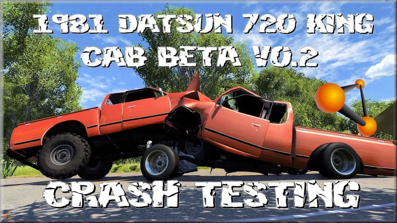 BeamNG Drive 1981 Datsun 720 King Cab BETA v0 2 Crash Testing #74 ...