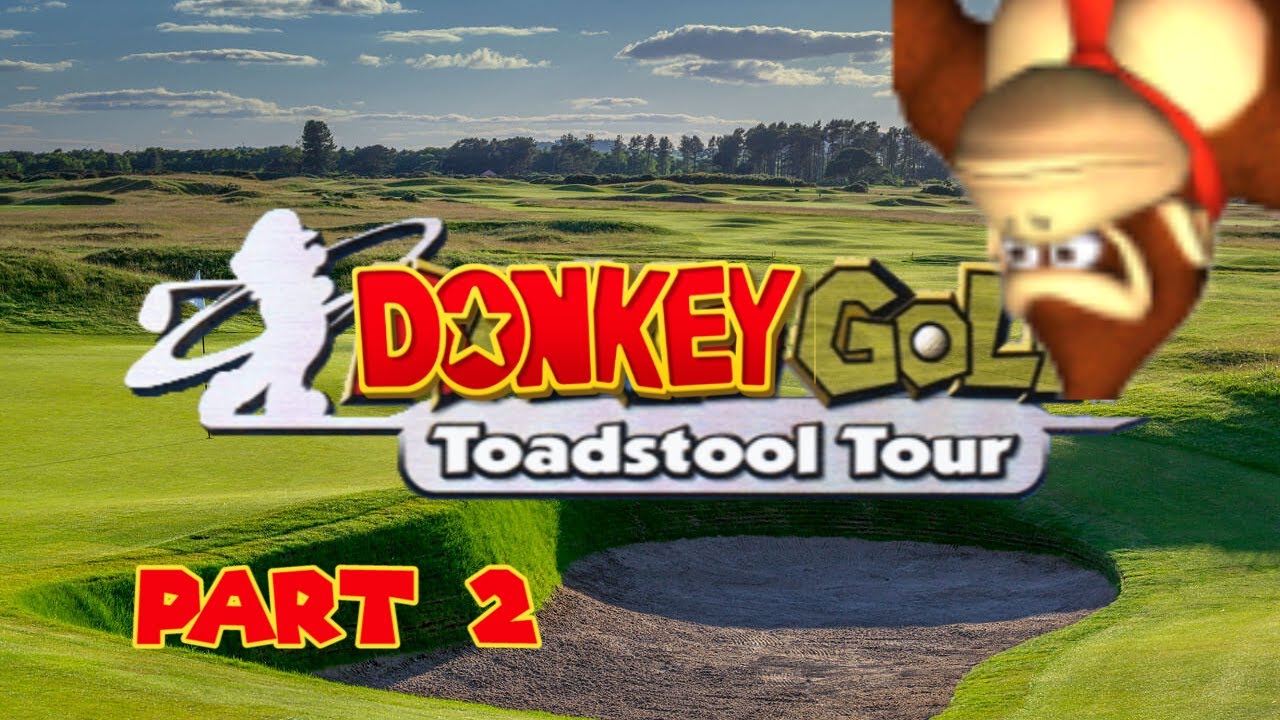 Donkey Golf: Toadstool Tour | Episode 2 (FINALE) - YouTube