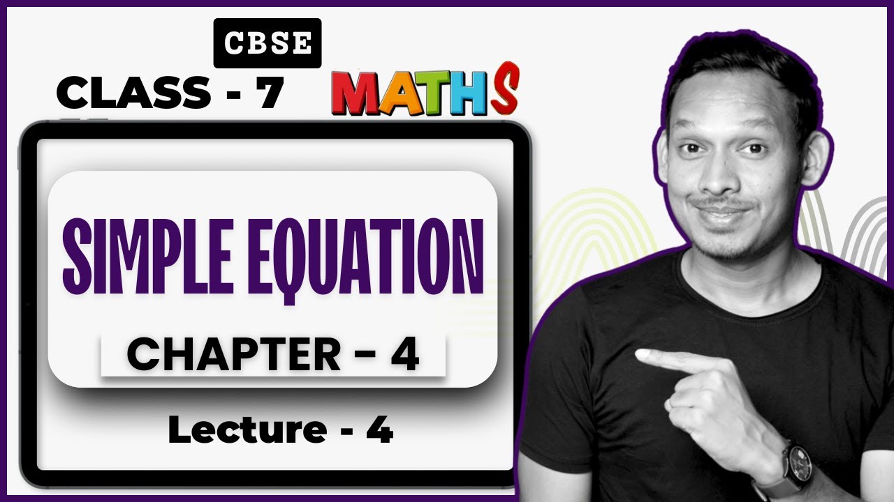 L 4 - Simple Equation - Chapter 4 | Class 7 Maths CBSE | e-point - YouTube