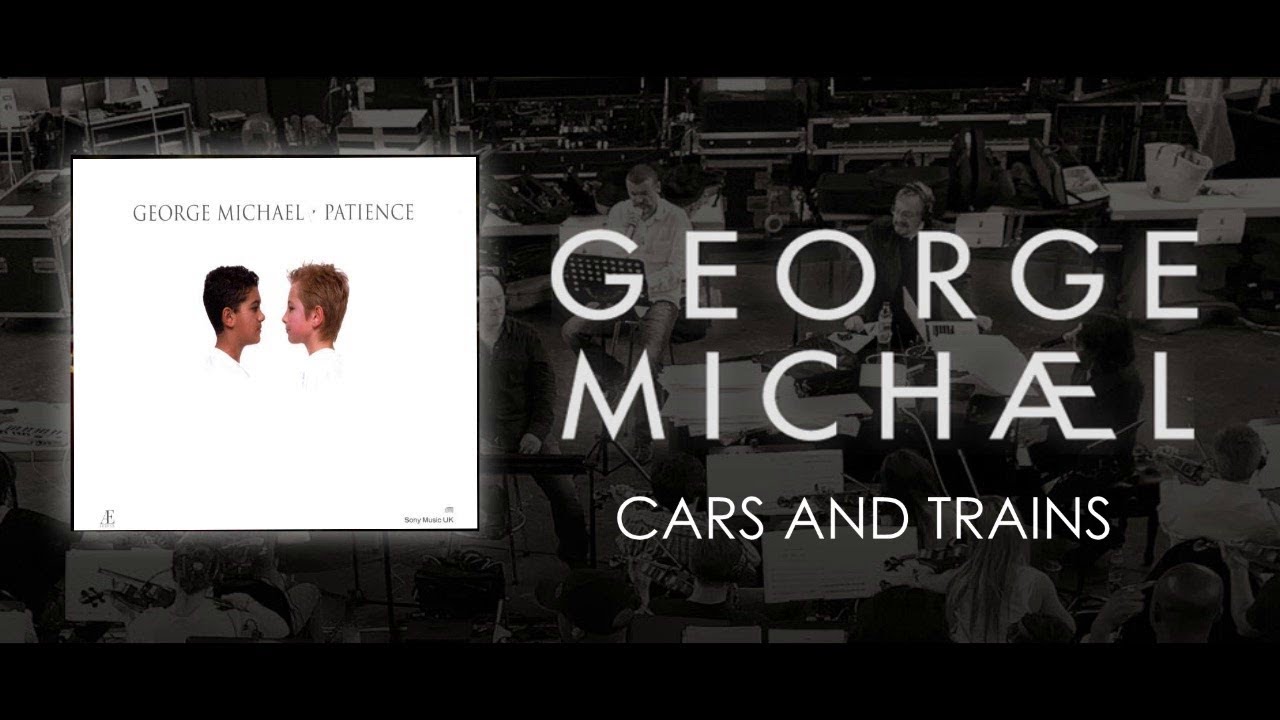 Cars and Trains George Michael 2023 James Bermingham Remix - YouTube