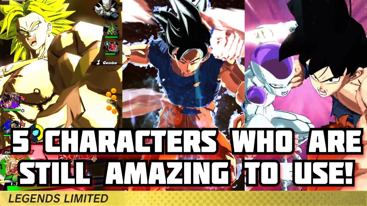 5 CHARACTERS WHO ARE STILL AMAZING TO USE! ( DRAGON BALL LEGENDS ...