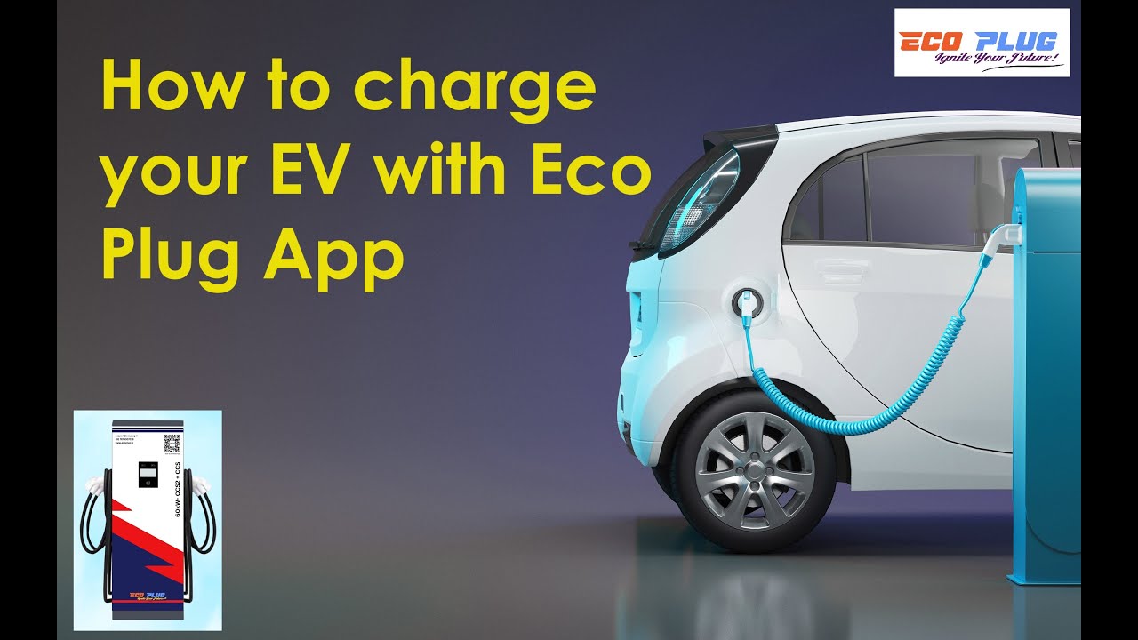 The Ultimate Guide to Charging Your EV with the Eco Plug App | English ...