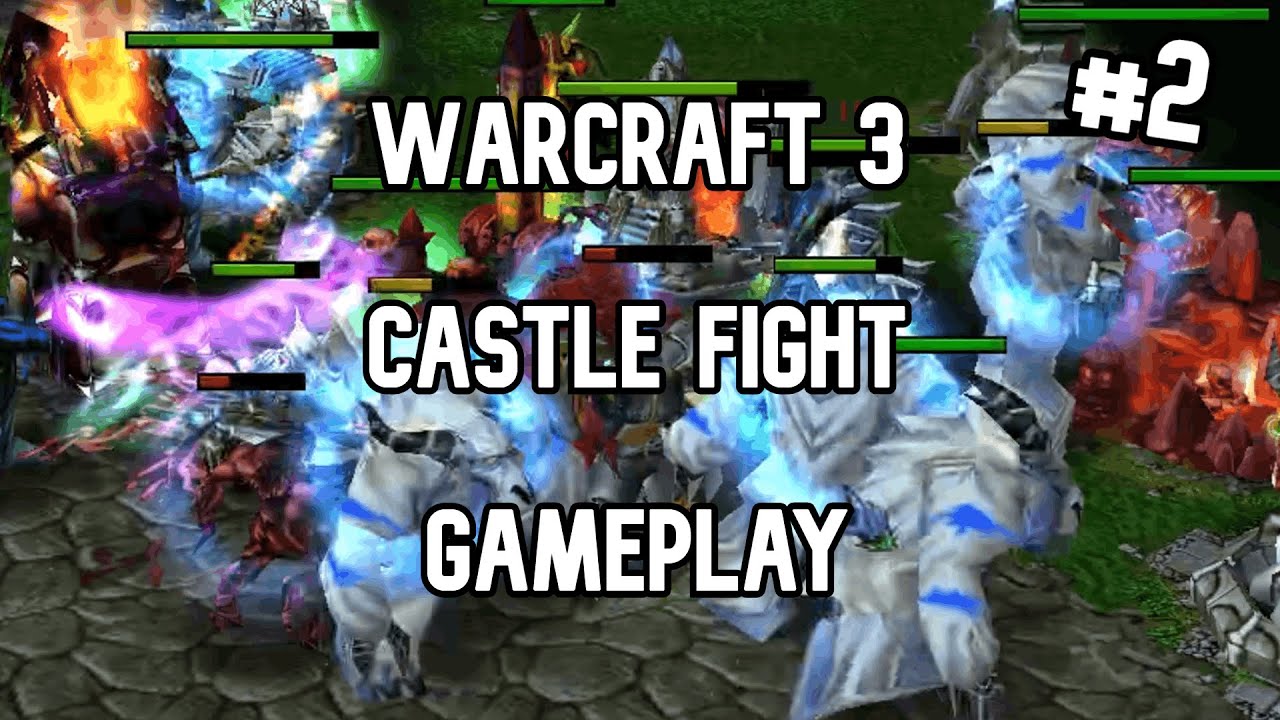 Warcraft 3 - Castle Fight - Gameplay #2 (no commentary) - YouTube
