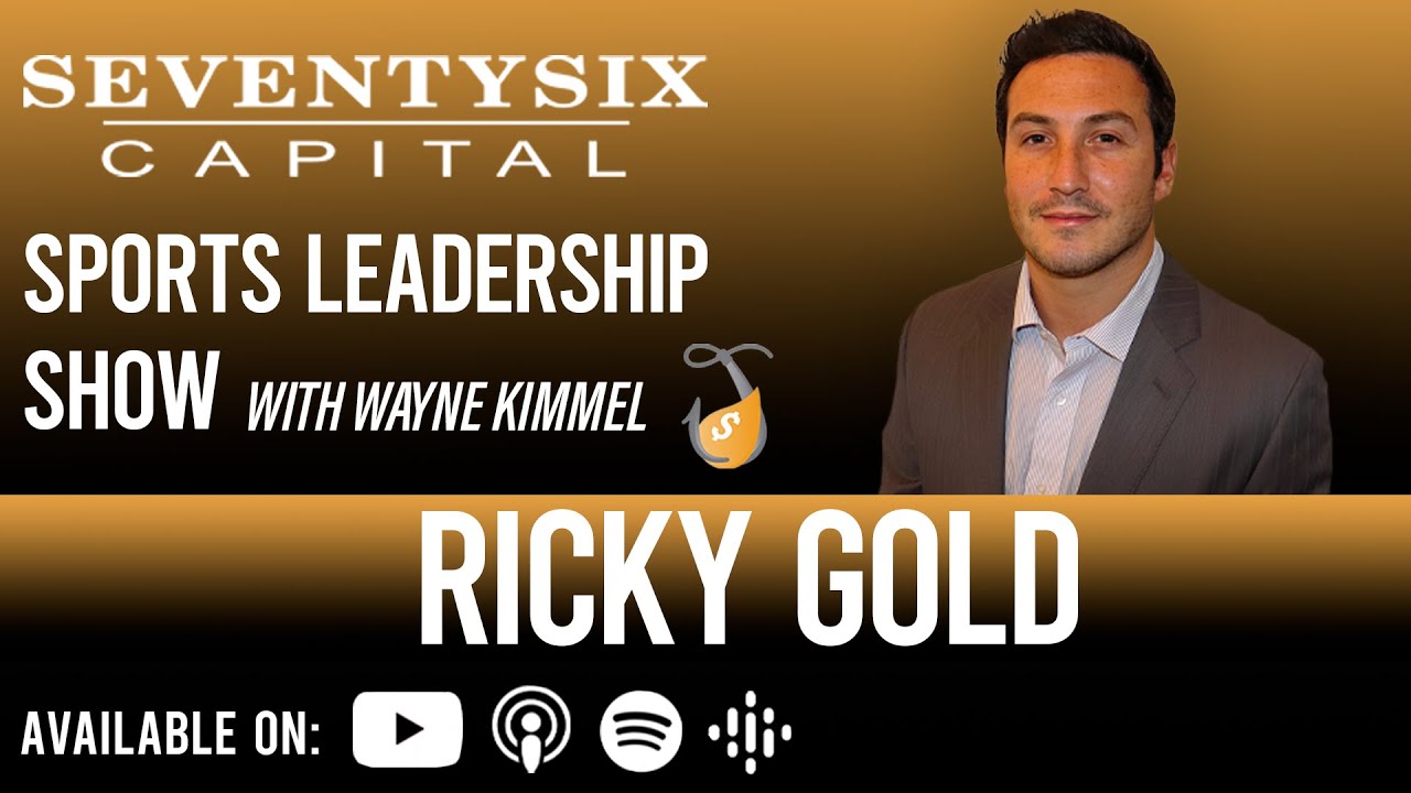 Ricky Gold, Founder and CEO of Juice Reel - SeventySix Capital Sports ...