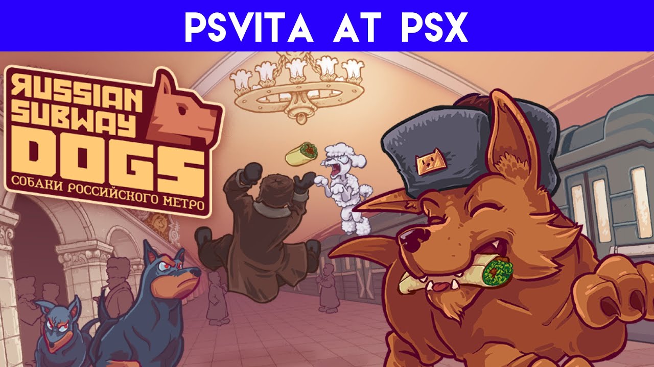 PSVita at PSX - Russian Subway Dogs Impressions - YouTube