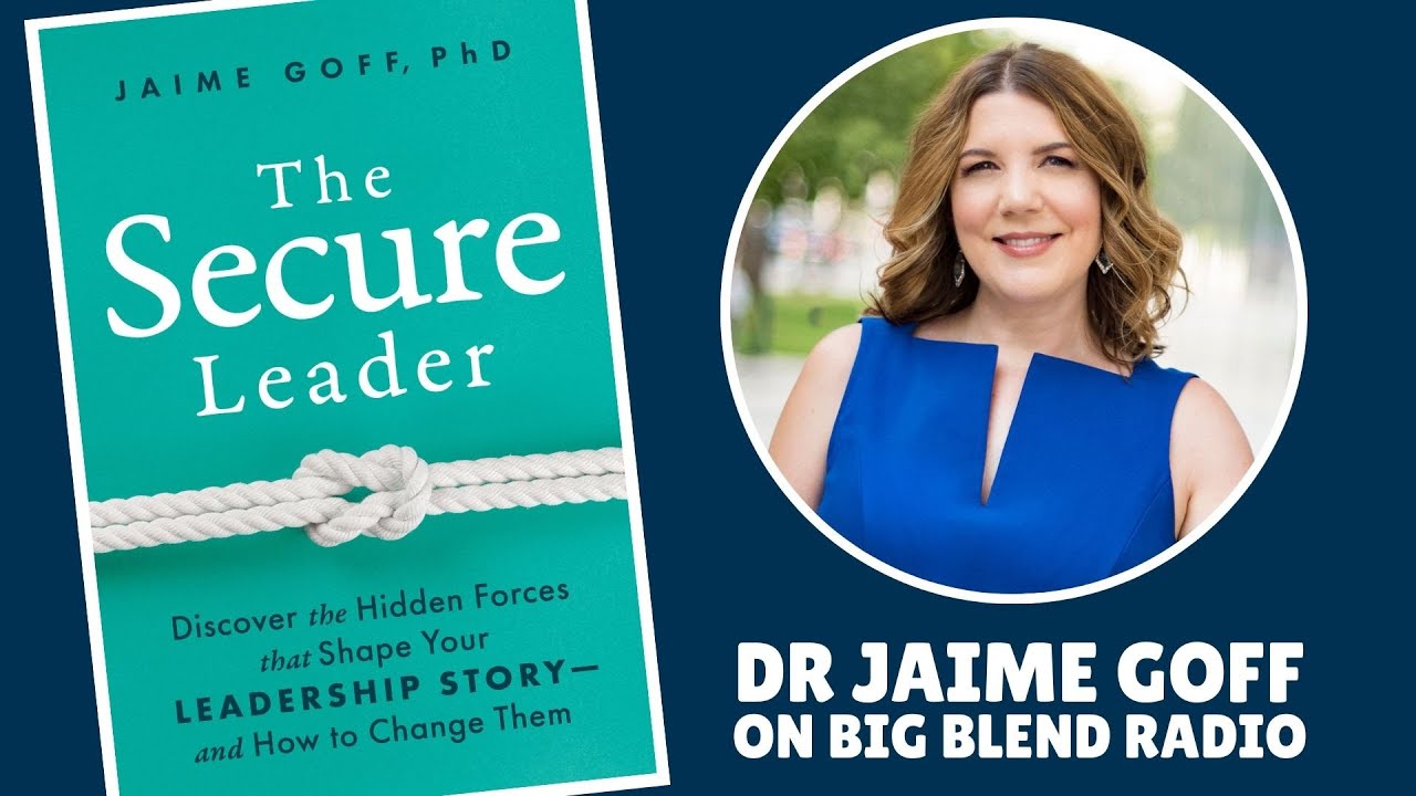 Dr Jaime Goff - The Secure Leader - YouTube