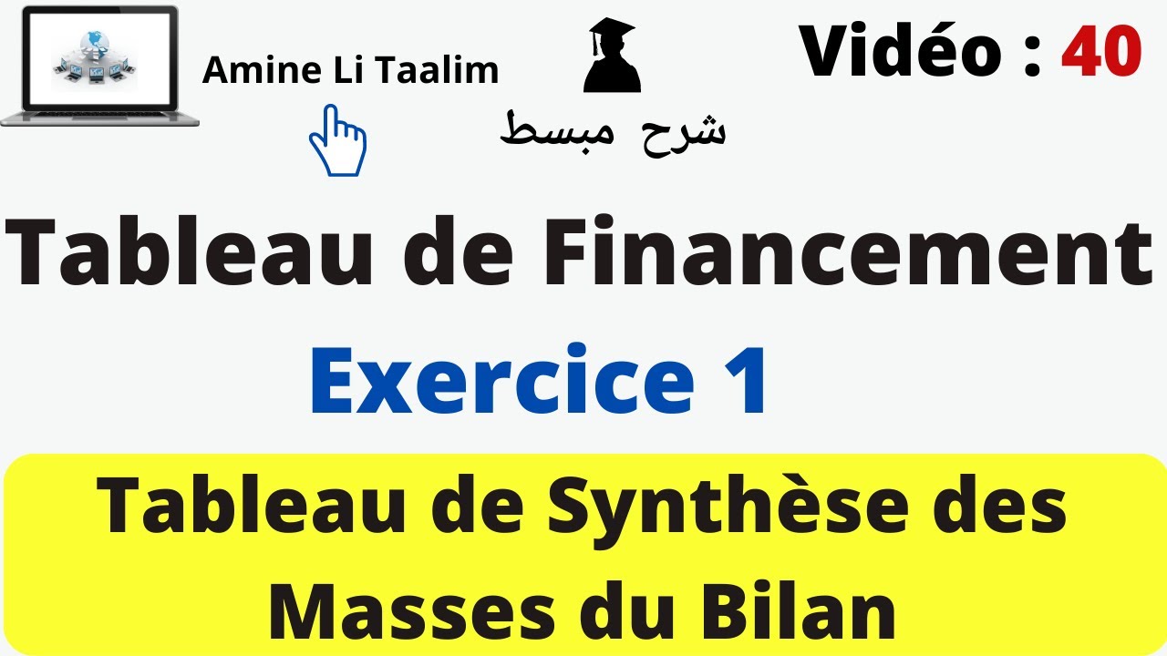 Tableau de Financement (Tableau de Synthèse des Masses du Bilan ...