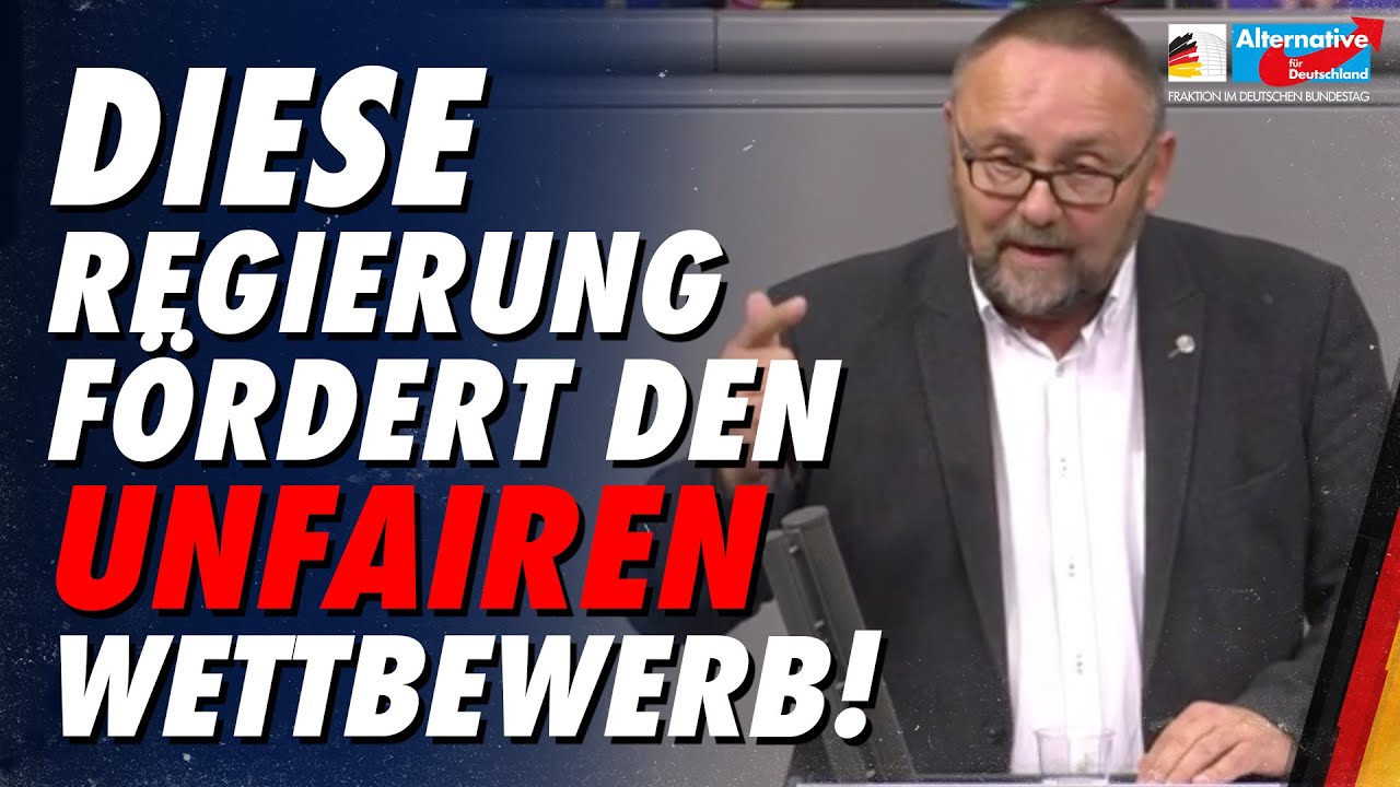 Diese Regierung fördert den unfairen Wettbewerb! - Frank Magnitz - AfD ...
