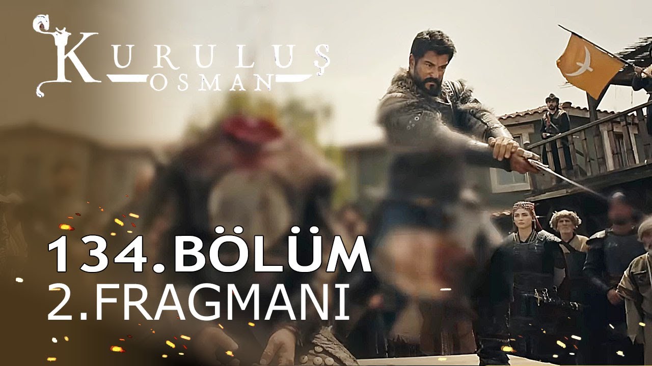 Kuruluş Osman 134. Bölüm 2. Fragmanı - YouTube