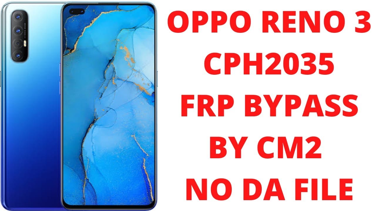 OPPO Reno 3 Pro CPH2035 Password , FRP Reset Done Via CM2 LATEST 2022 ...
