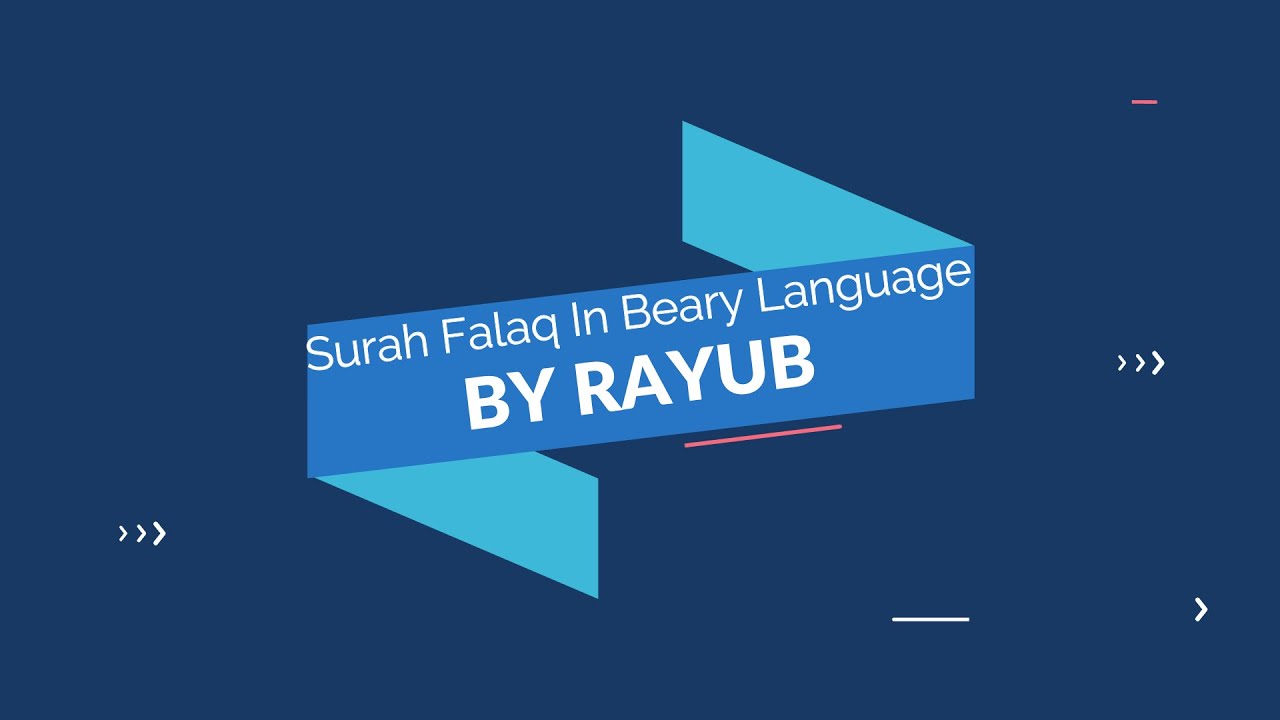 Surah Falaq ( The Daybreak) In Beary Language | RAYUB - YouTube