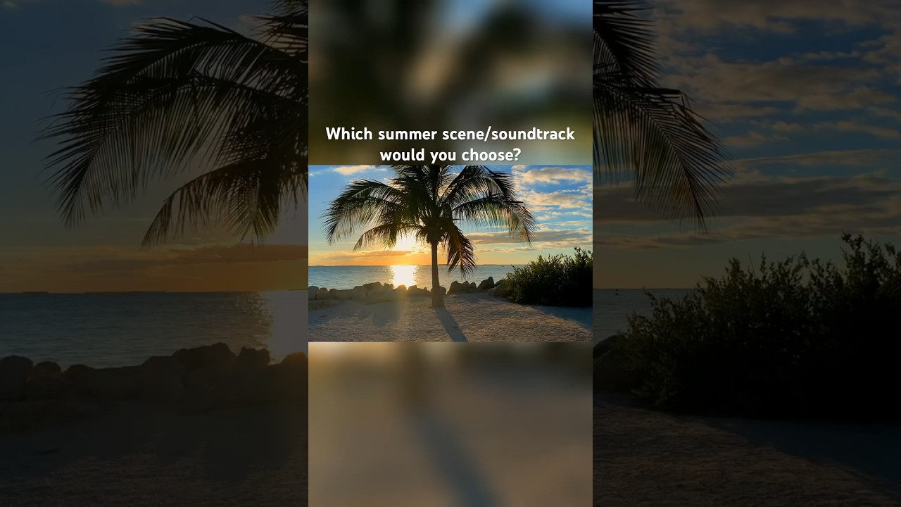 Pick your favorite summer song & scene! #summervibes - YouTube