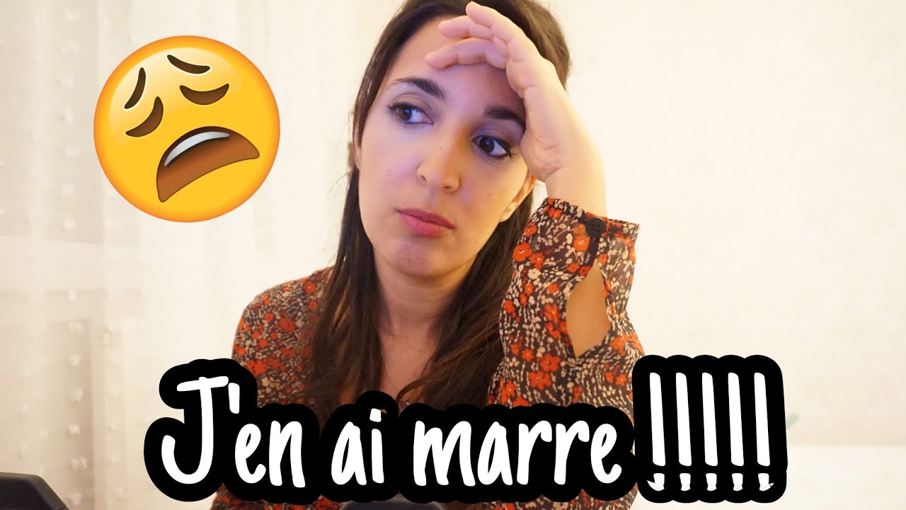 JE SUIS TRÈS ÉNERVÉE !!! 😡😡😡 - YouTube