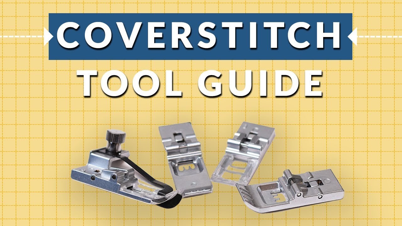 Best Coverstitch Presser Feet and Attachments: Which ones should you ...