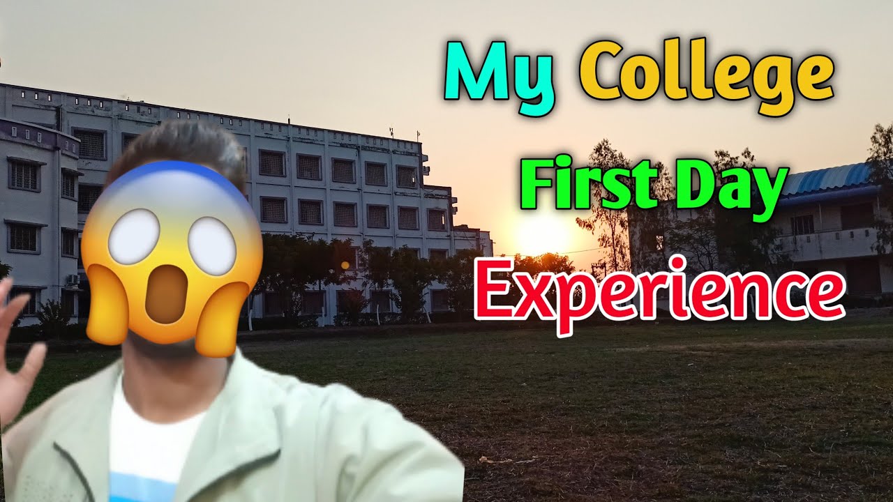 My College First Day Experience 😱😱 - YouTube
