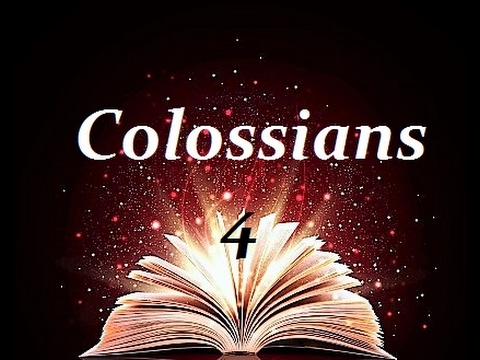 Colossians Chapter 4 _ Audio Bible || Super Dramatized Message Version ...