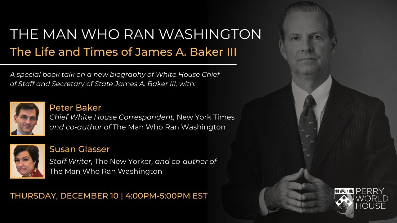 The Man Who Ran Washington: The Life and Times of James A. Baker III ...