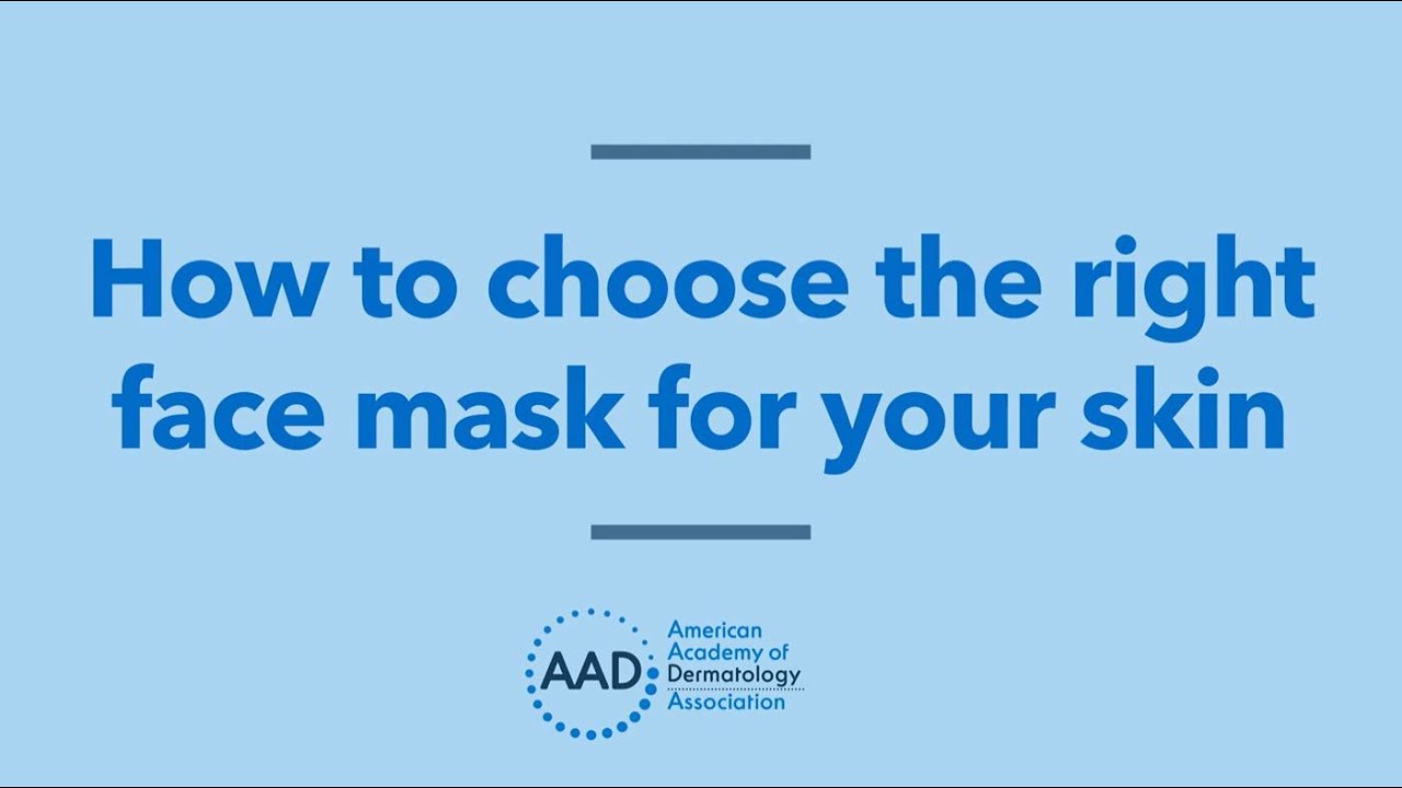 How to choose the right face mask for your skin - YouTube