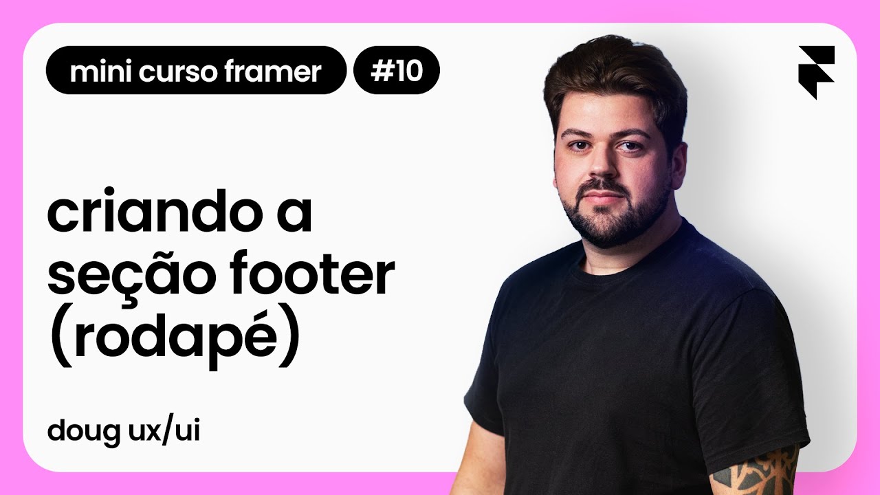 MINI CURSO FRAMER #10 Criando o Footer (Rodapé) - YouTube